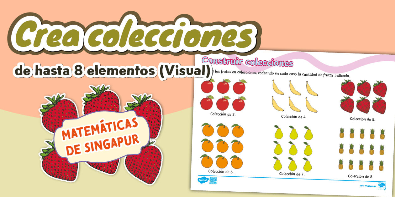 Matemáticas de Singapur: Crea colecciones de hasta 8 elementos (Visual)