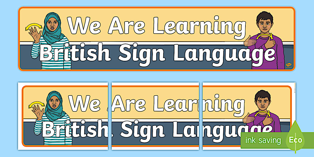 We are Learning British Sign Language (BSL) Display Banner