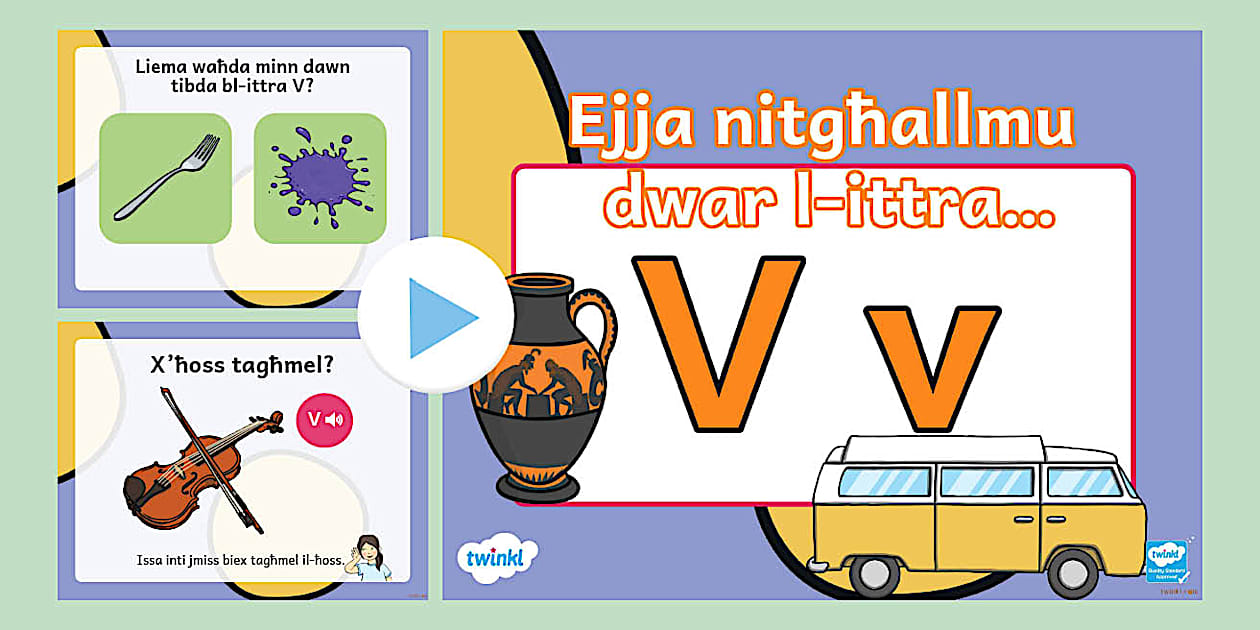 Preżentazzjoni: Ejja Nitgħallmu Dwar l-Ittra V l Twinkl