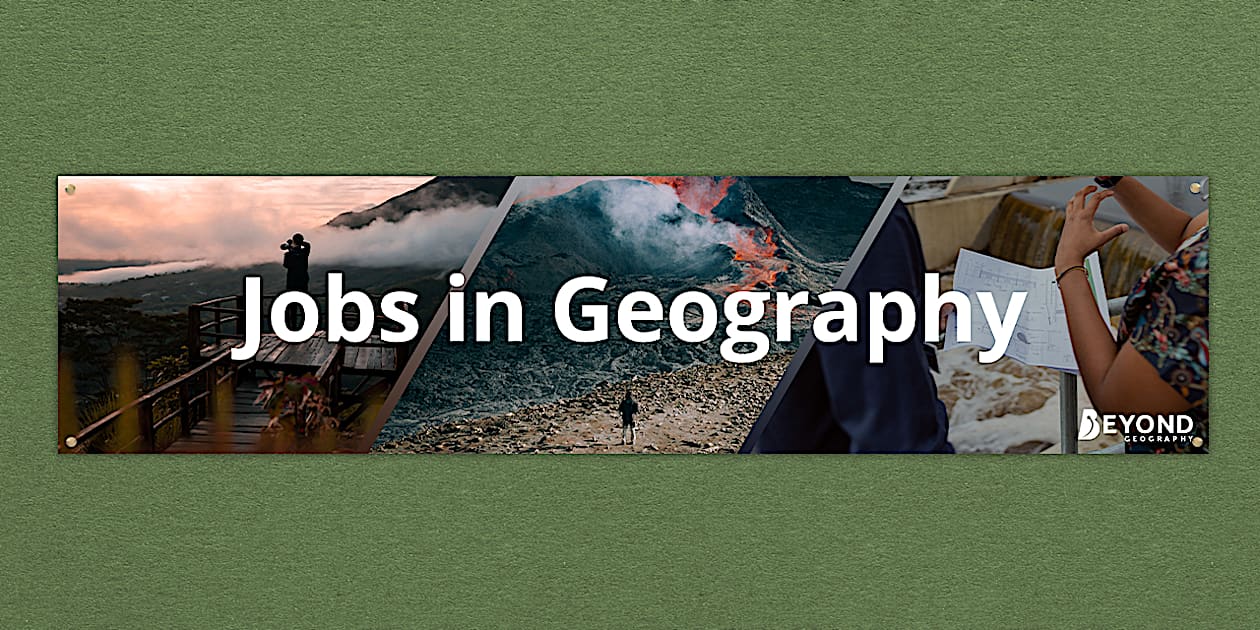 Jobs in Geography Display Banner (teacher made) - Twinkl