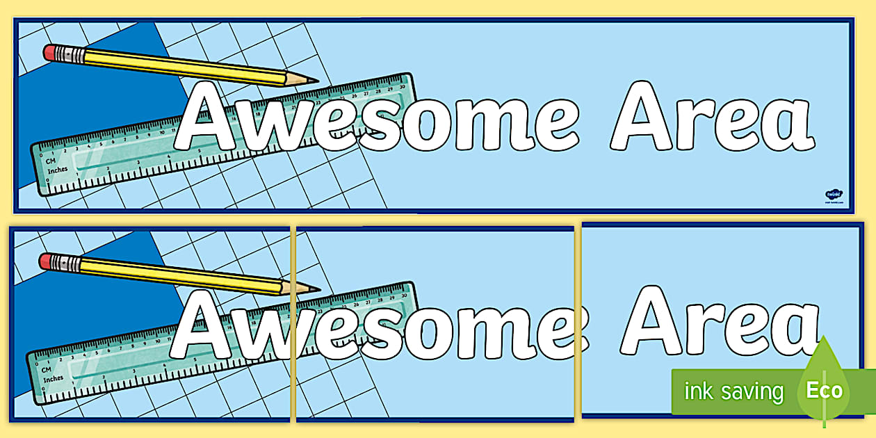 Awesome Area Measures Display Banner (teacher made) - Twinkl