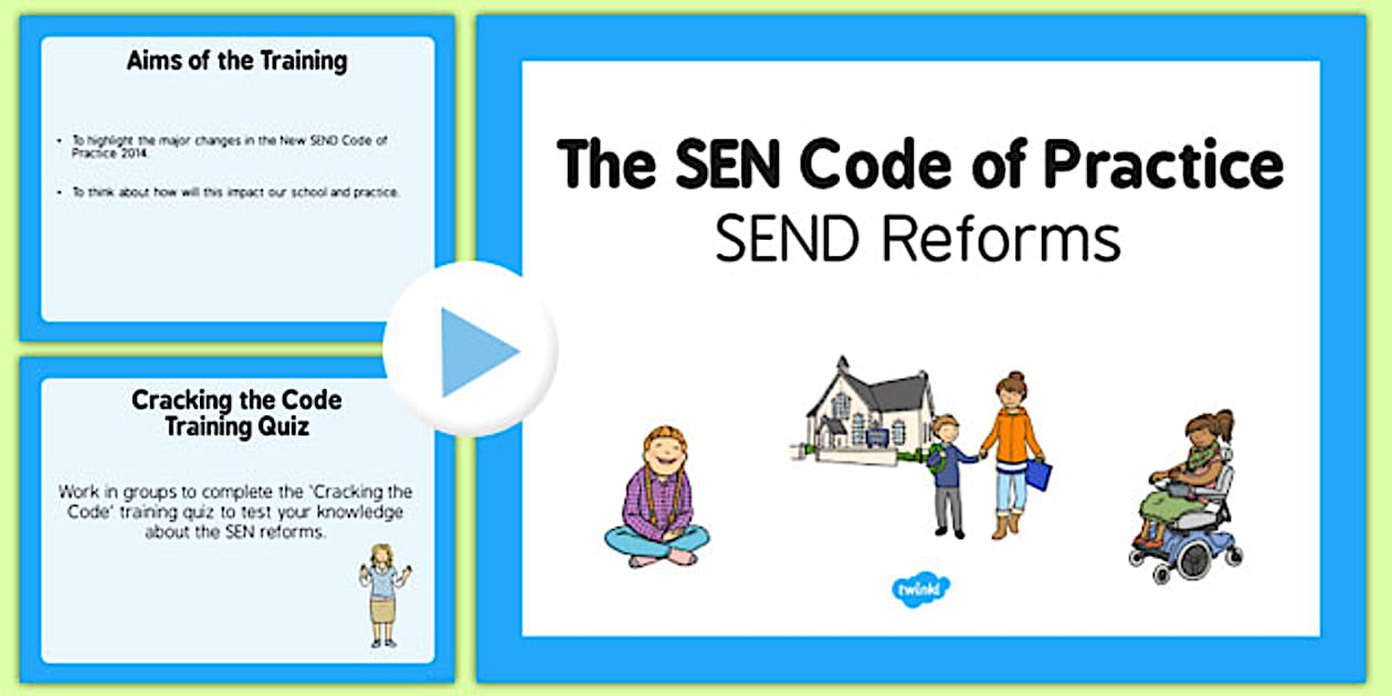 The SEND Code of Practice PowerPoint (teacher made) - Twinkl