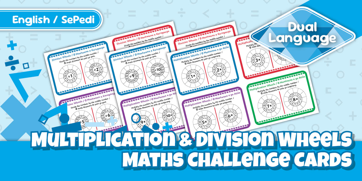 Multiplication and Division Wheels Challenge Cards-Sepedi