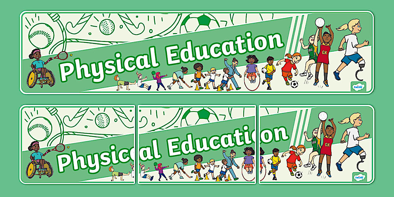 👉 Physical Education Display Banner - PE (teacher made)