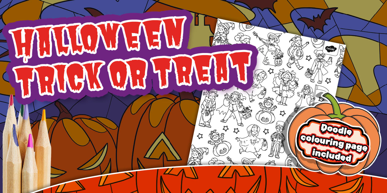 * NEW * Halloween Trick or Treat Doodle Colouring Page
