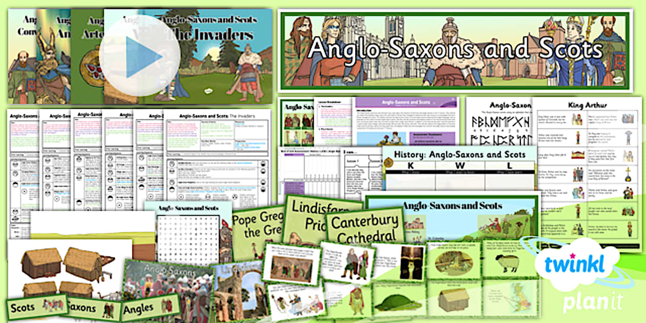 History: Anglo-Saxons and Scots LKS2 Unit Pack - Twinkl