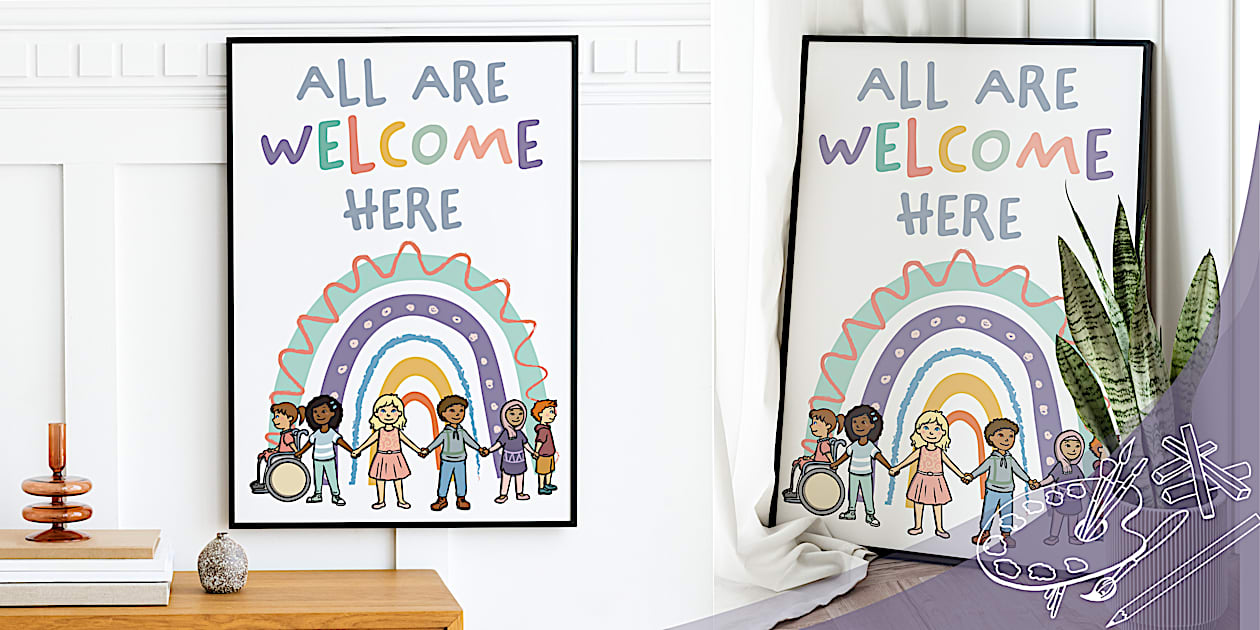 All Are Welcome Here Poster - Inclusive Resources - Twinkl