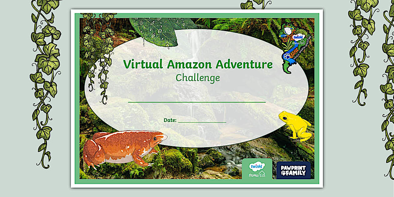 Virtual Amazon Adventure Completion Certificate - Twinkl