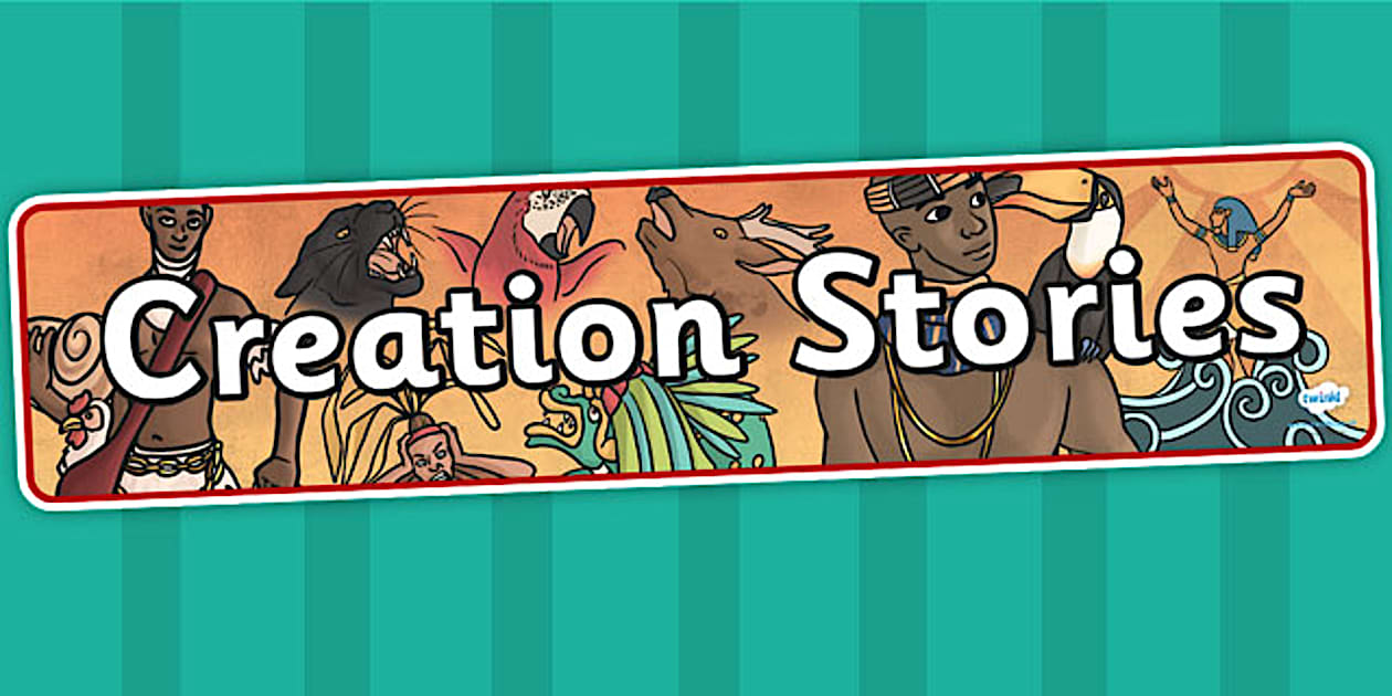 Creation Stories Display Banner - Twinkl