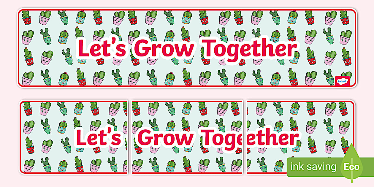 Let's Grow Together Display Banner (teacher made) - Twinkl