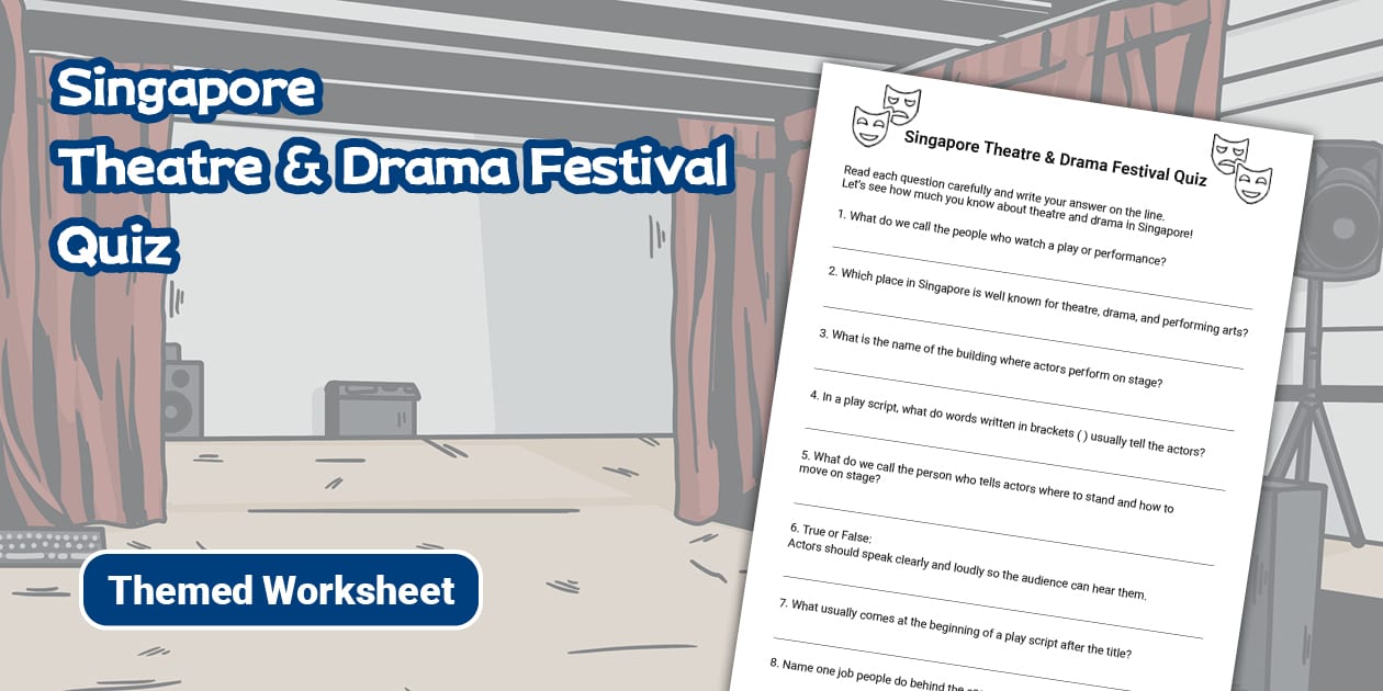 Singapore Theatre and Drama Festival Quiz for Students