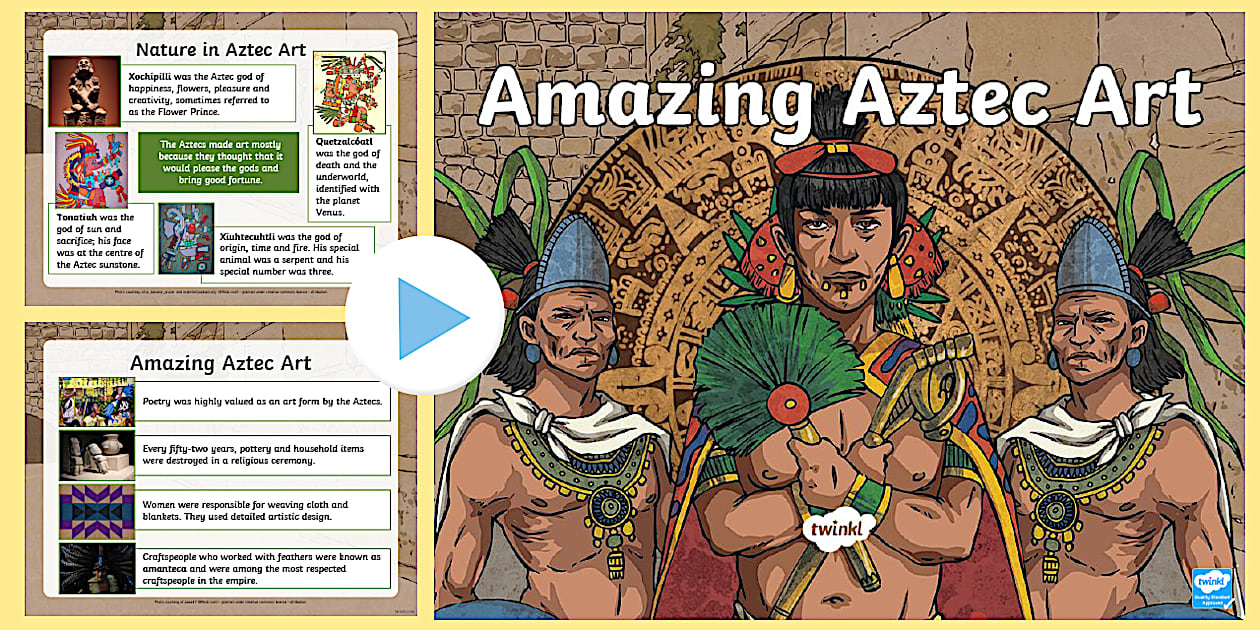 KS2 Aztecs Information PowerPoint - Amazing Art - Twinkl