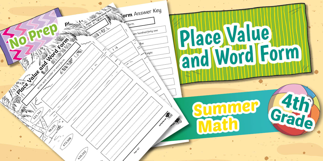 Fourth Grade Summer Place Value and Word Form Worksheet