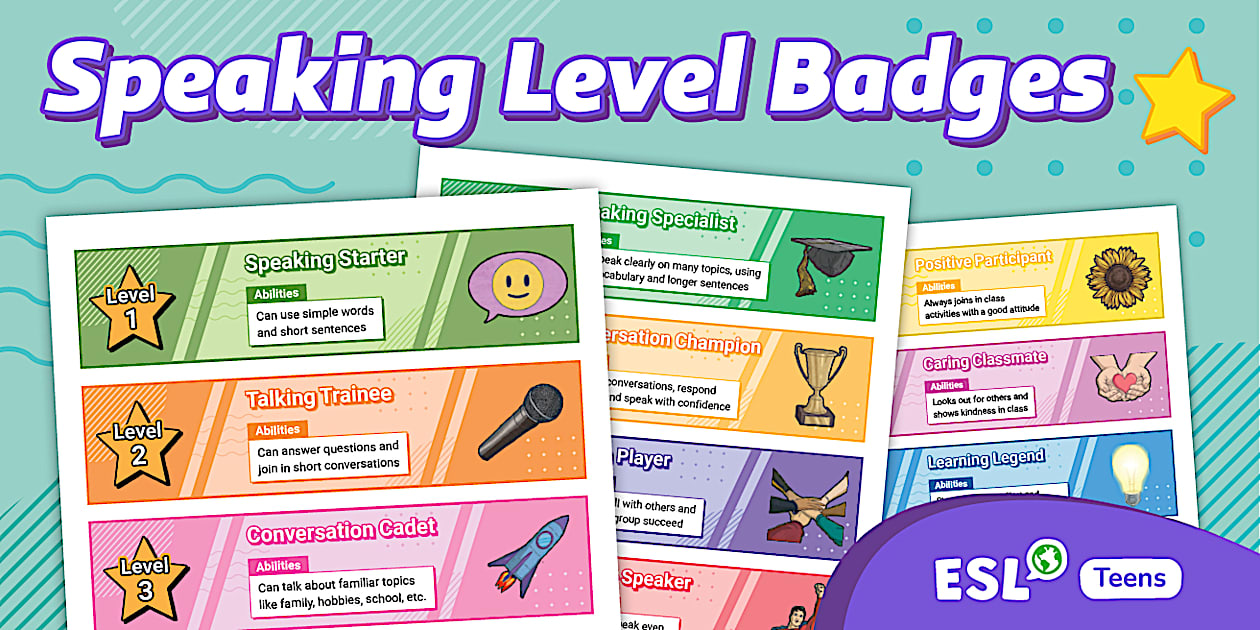 ESL Speaking Level Badges for motivating teenage students
