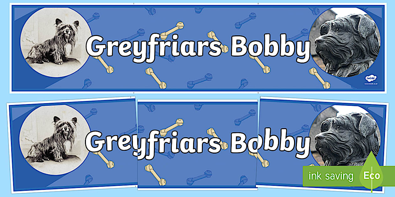 Greyfriars Bobby Display Banner - Twinkl