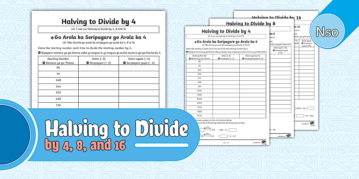 Halving to Divide by 4, 8, and 16 Activity Pack – Sepedi