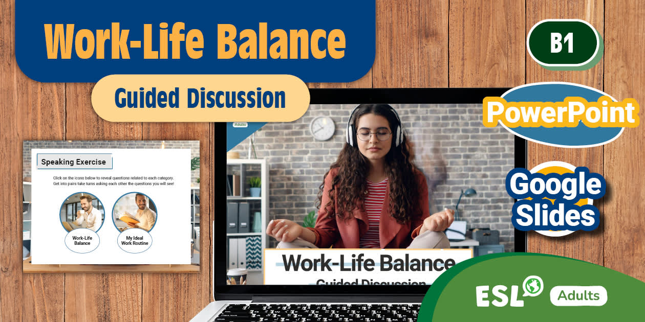 ESL Work-Life Balance Guided Discussion [Adults, B1]