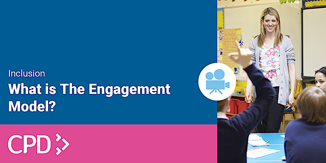 What is The Engagement Model? Inclusion Video CPD - Twinkl