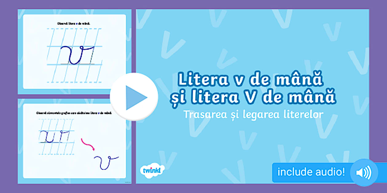 Litera v de mână și litera V de mână: Trasare și legare – Prezentare