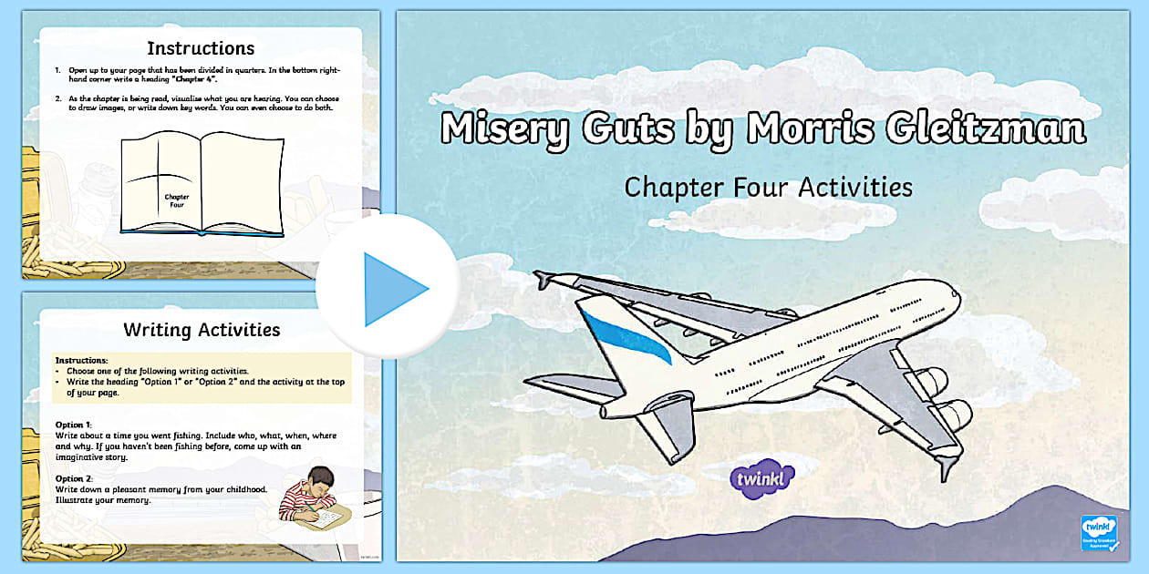 Chapter 4 Activities to Support Teaching on Misery Guts by Morris Gleitzman