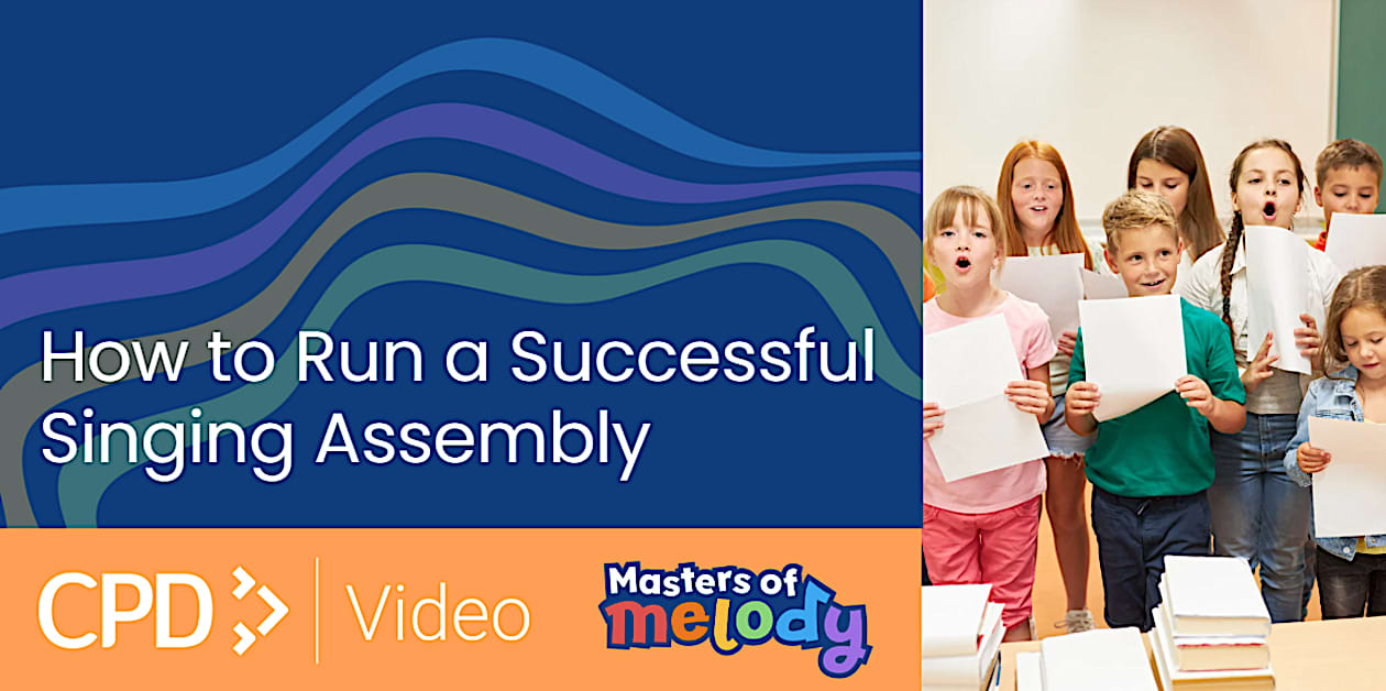👉 How to Run a Successful Singing Assembly | Music CPD Video