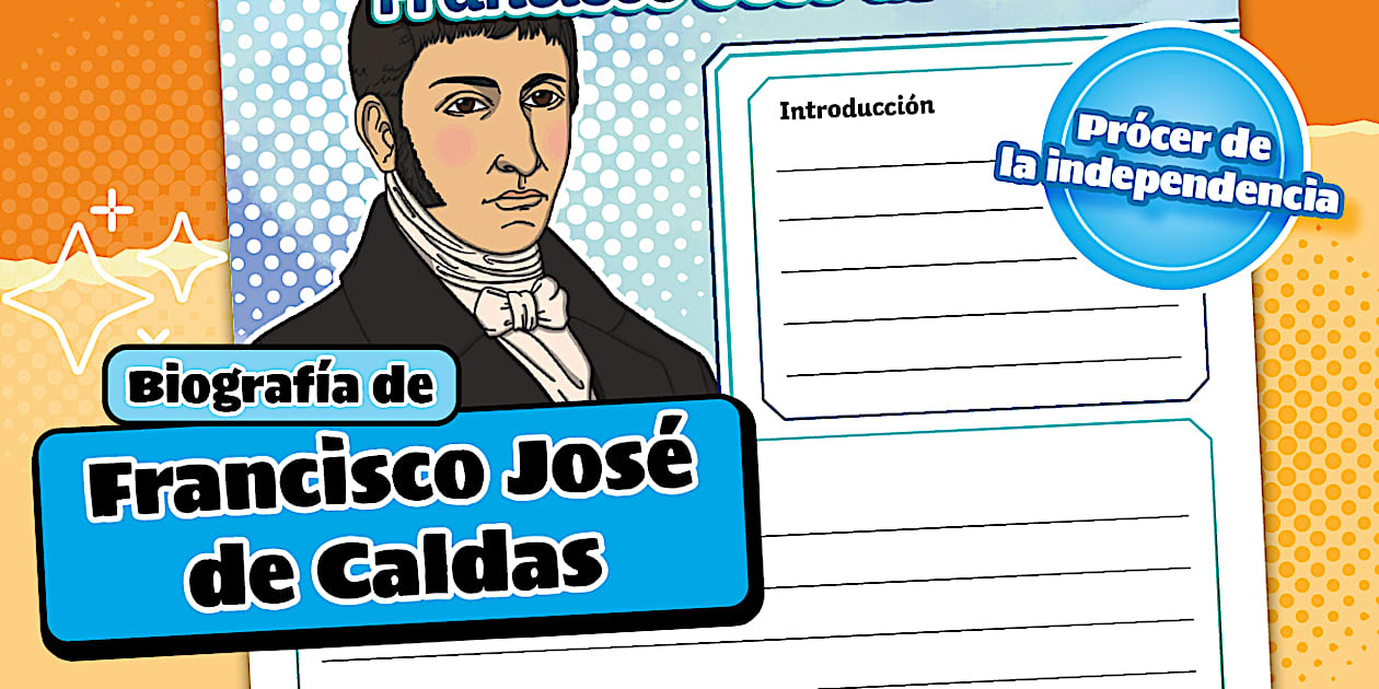 Guía de trabajo: Biografía de Francisco José de Caldas