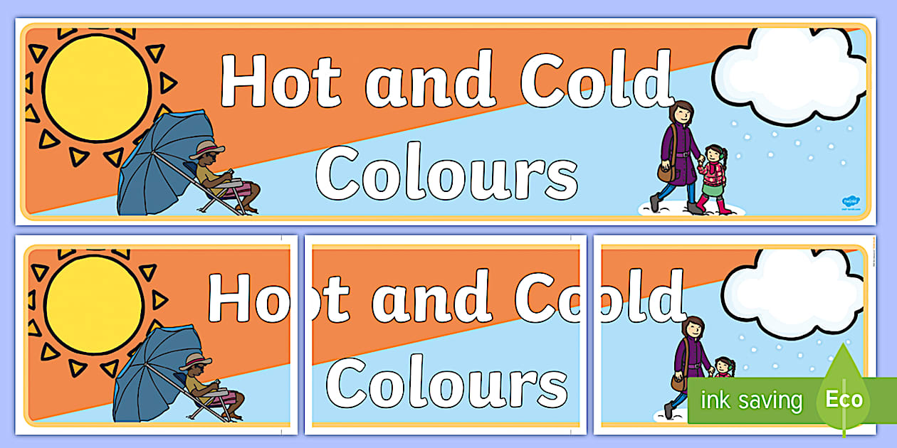 Hot and Cold Colours Display Banner (profesor hizo) - Twinkl