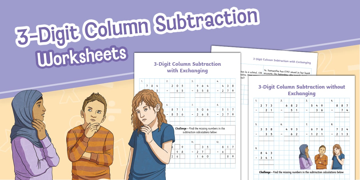 👉 3-Digit Column Subtraction Worksheets