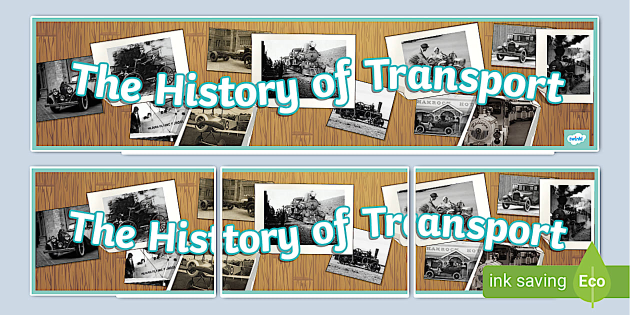 The History of Transport Photo Banner (teacher made)