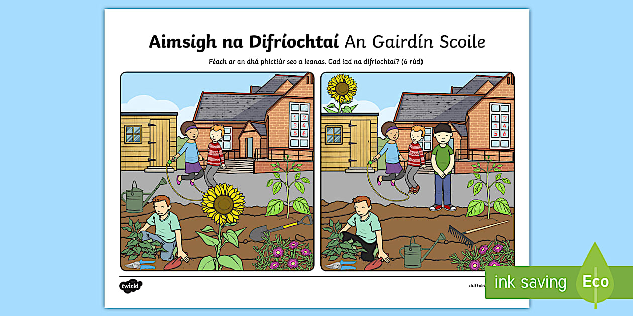 Bileog Oibre: Aimsigh na Difríochtaí, An Gairdín Scoile