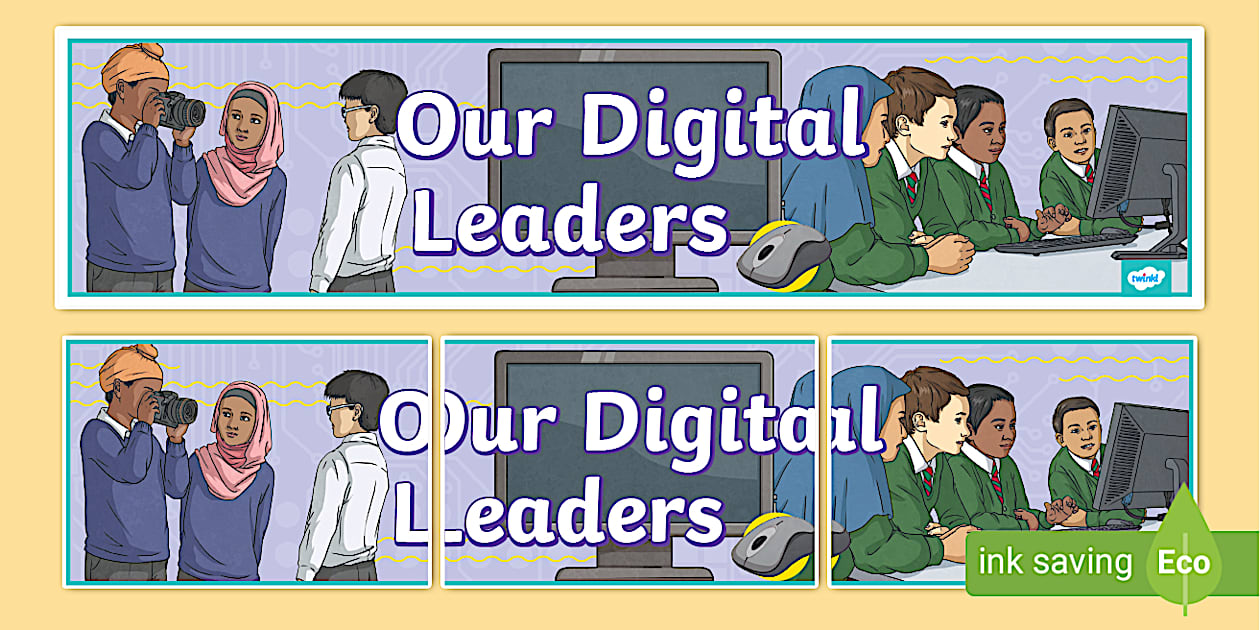 Our Digital Leaders Display Banner - KS2 (teacher made)
