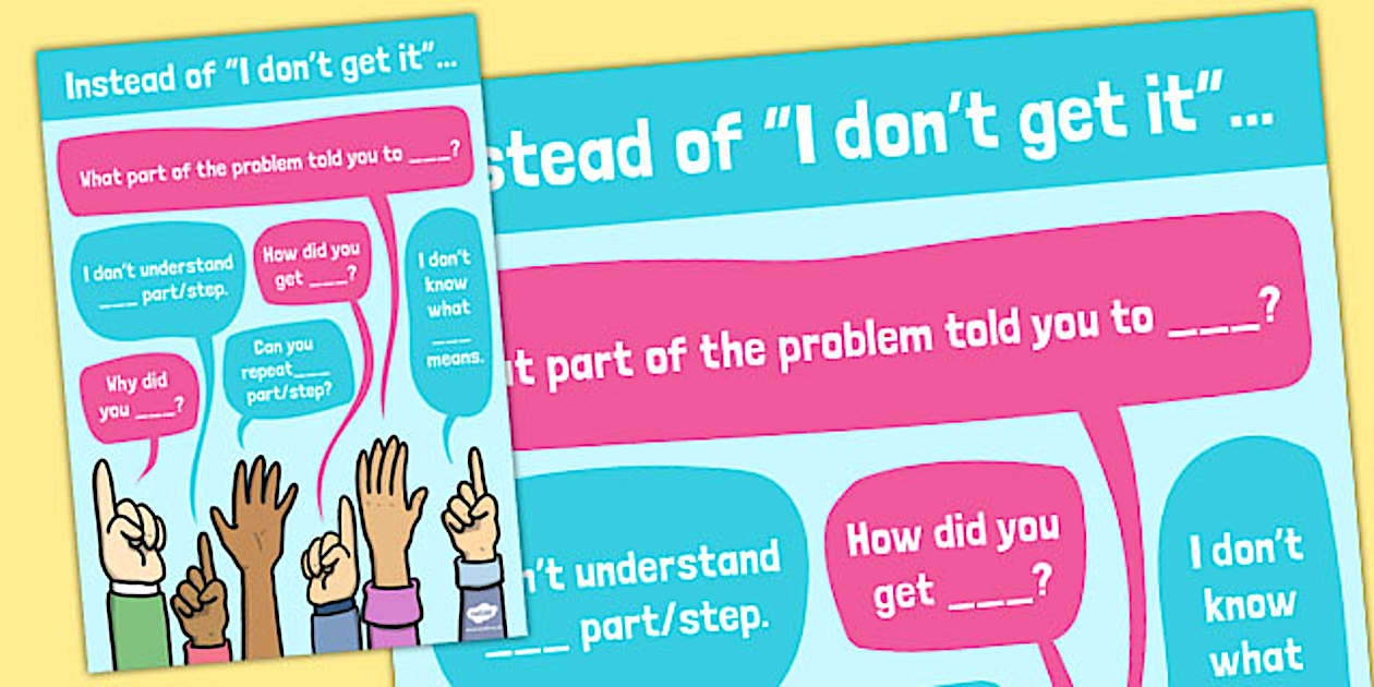 👉 Instead of I Dont Get It Say Poster (teacher made)