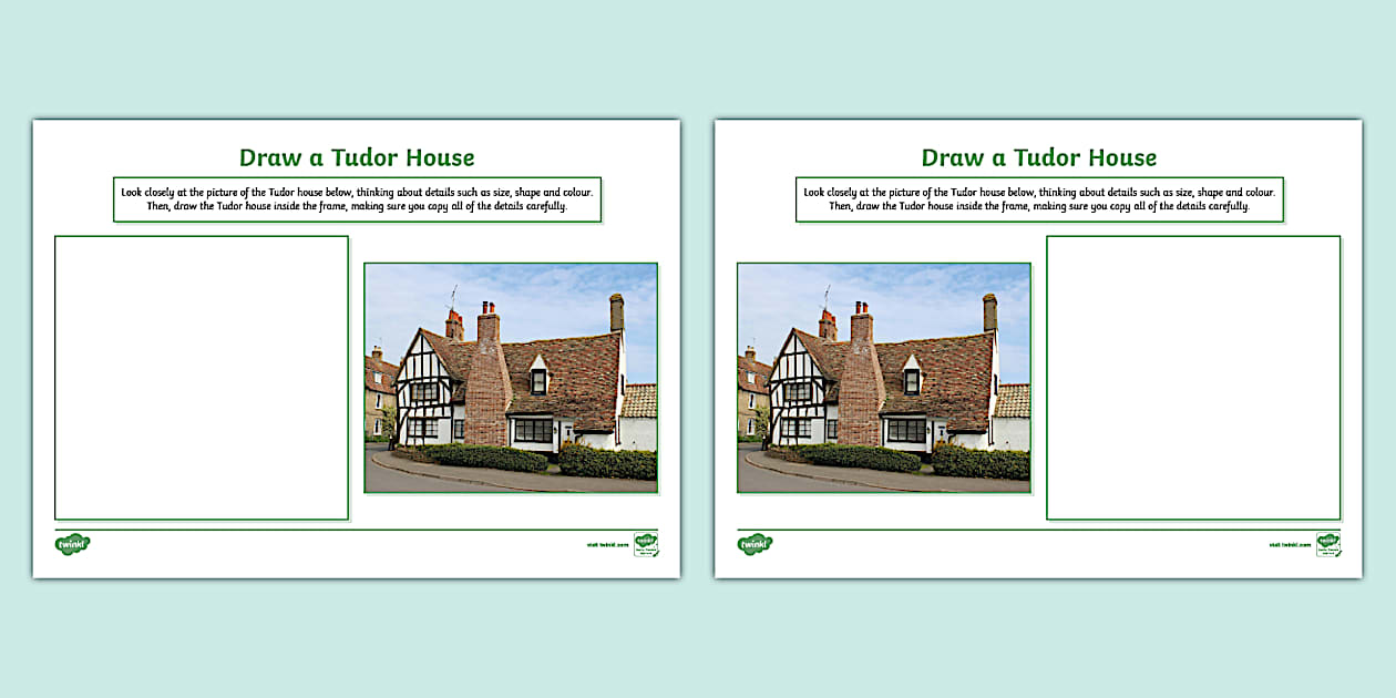 Draw a Tudor House Worksheet (teacher made) - Twinkl