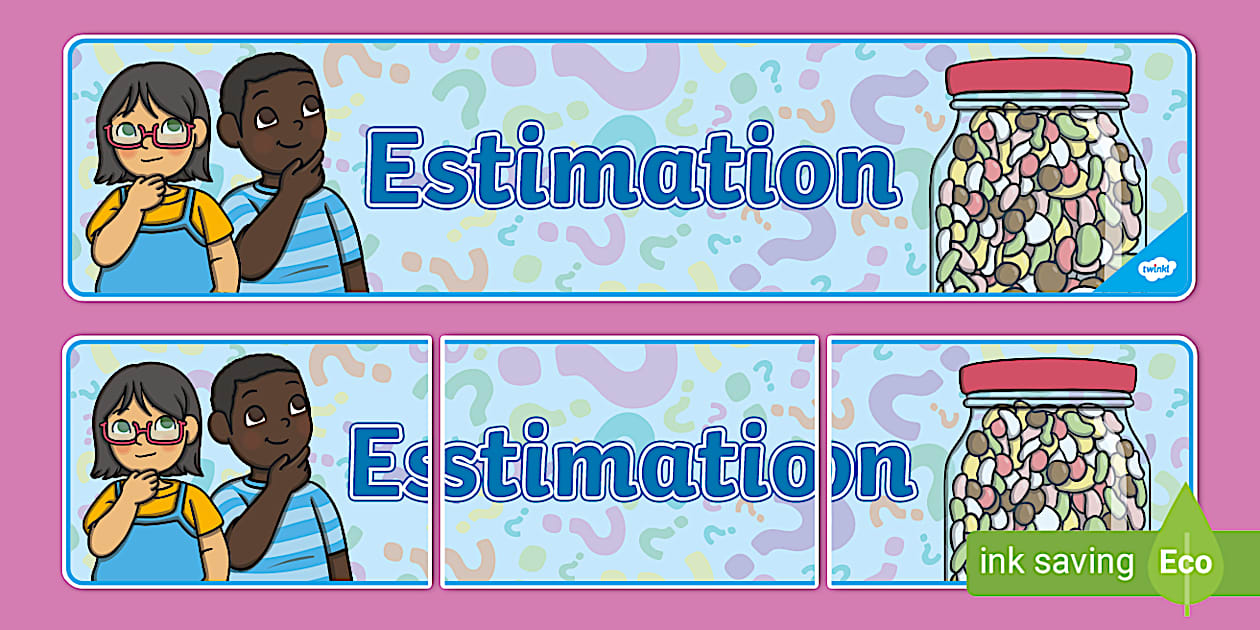 👉 Estimation Display Banner - Twinkl - KS1 (teacher made)