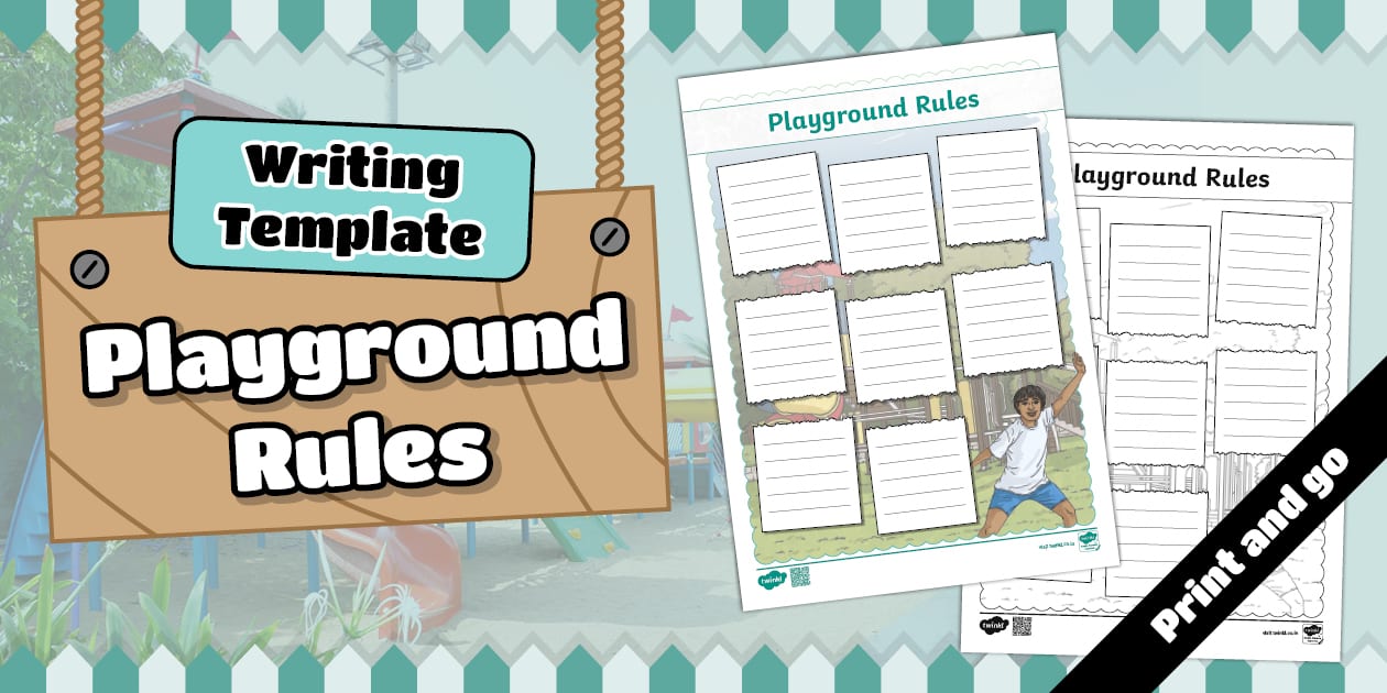 * NEW * Playground Rules Writing Template