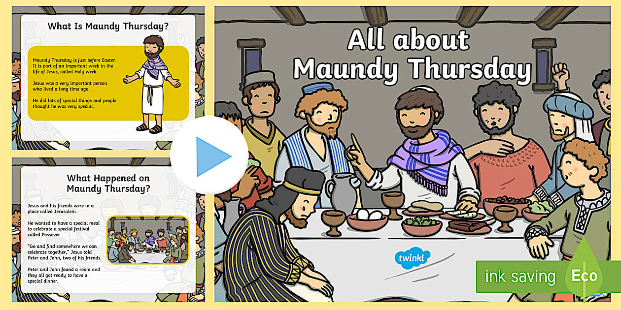 EYFS All about Maundy Thursday PowerPoint (teacher made)