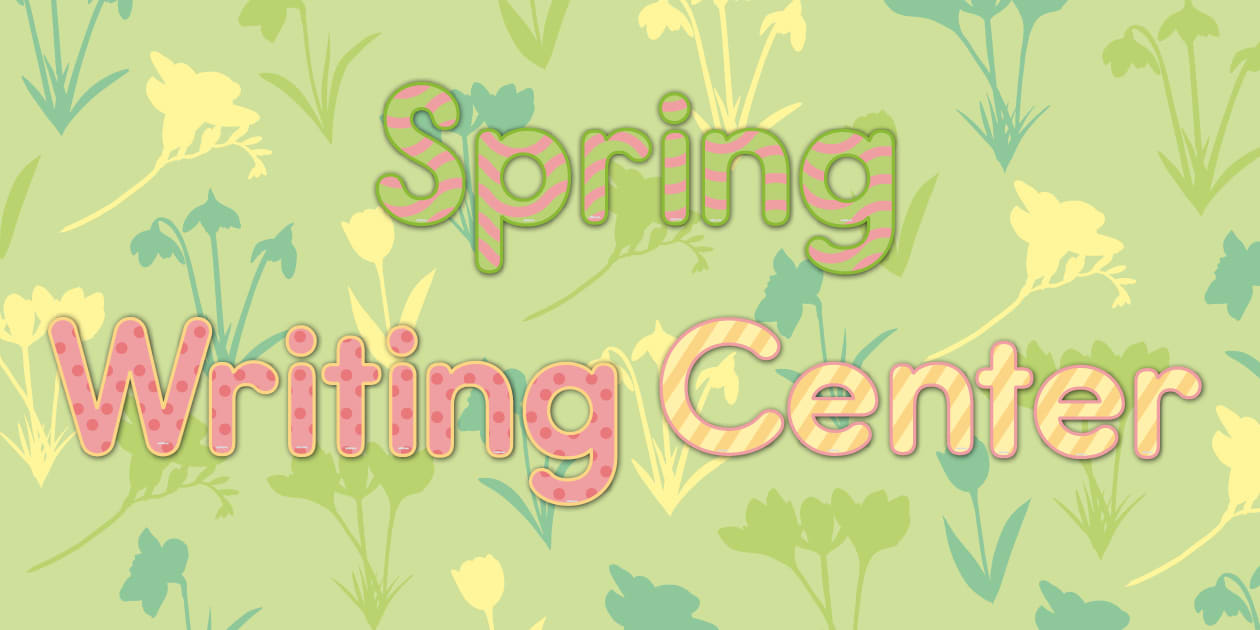 Spring Writing Center | ELA | Twinkl USA