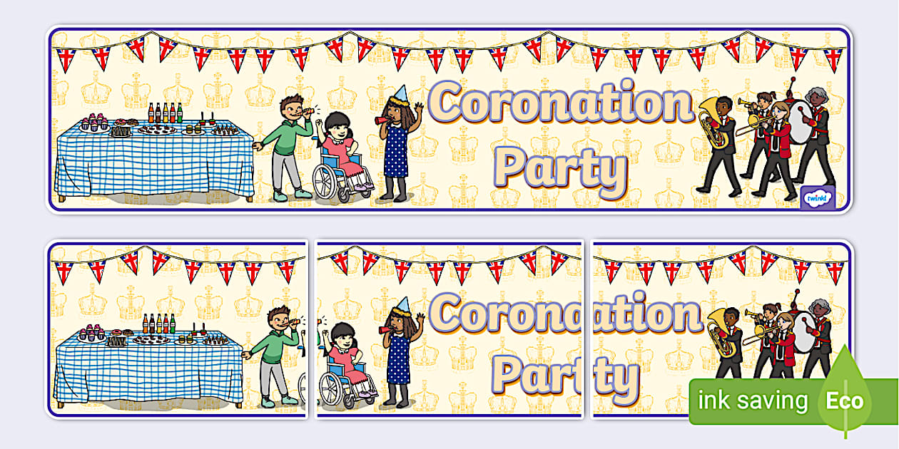 Coronation Party Display Banner (teacher made) - Twinkl