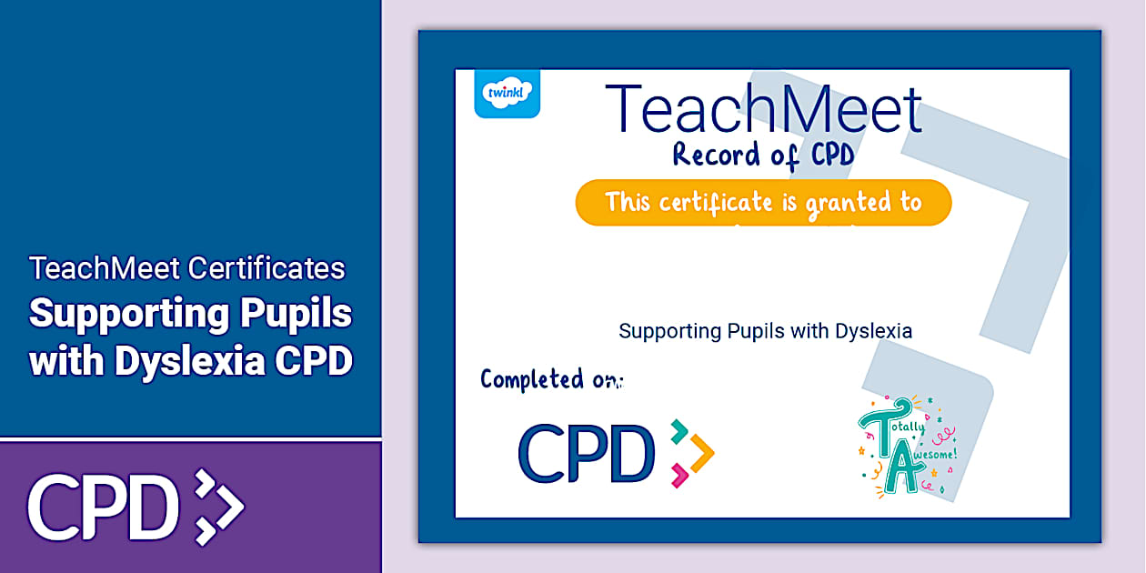 TeachMeet Certificate - Dyslexia (teacher made) - Twinkl