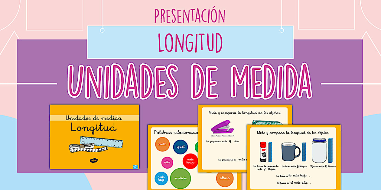 Presentación: Longitud - Unidades de medida