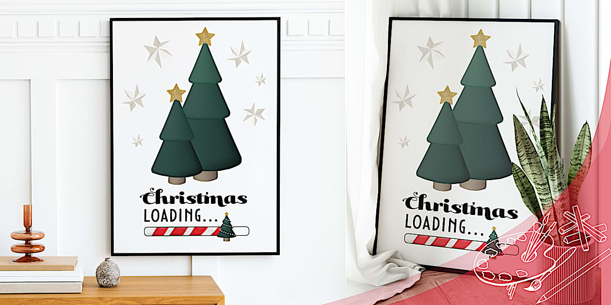 Christmas Loading Poster | Twinkl Art Gallery (teacher made)