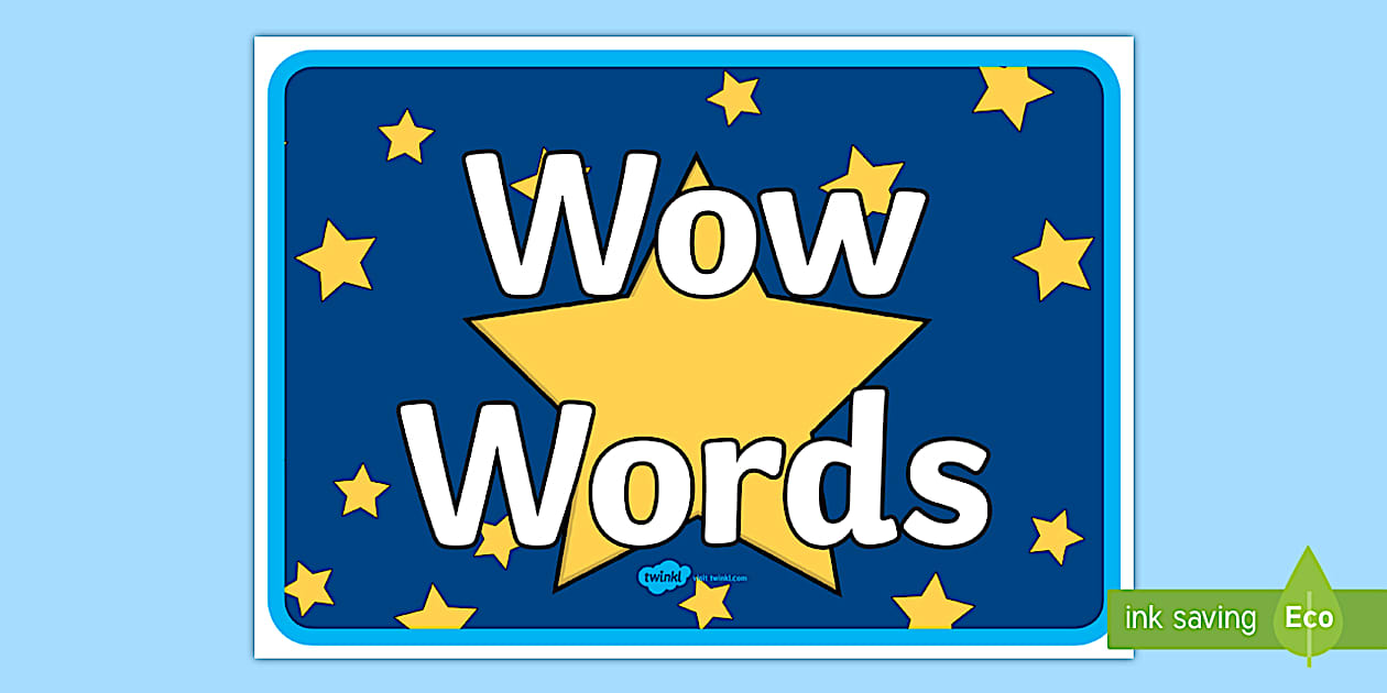Editable Wow Words Display Poster (teacher made) - Twinkl
