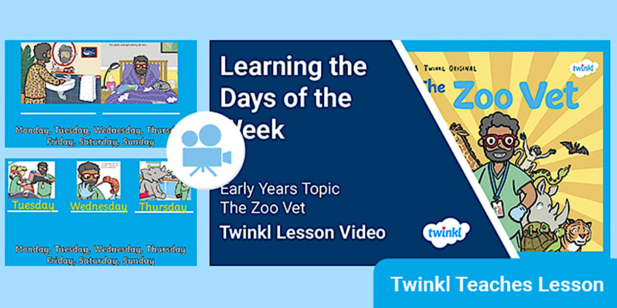 👉 Early Years: The Zoo Vet: Days of the Week Video Lesson