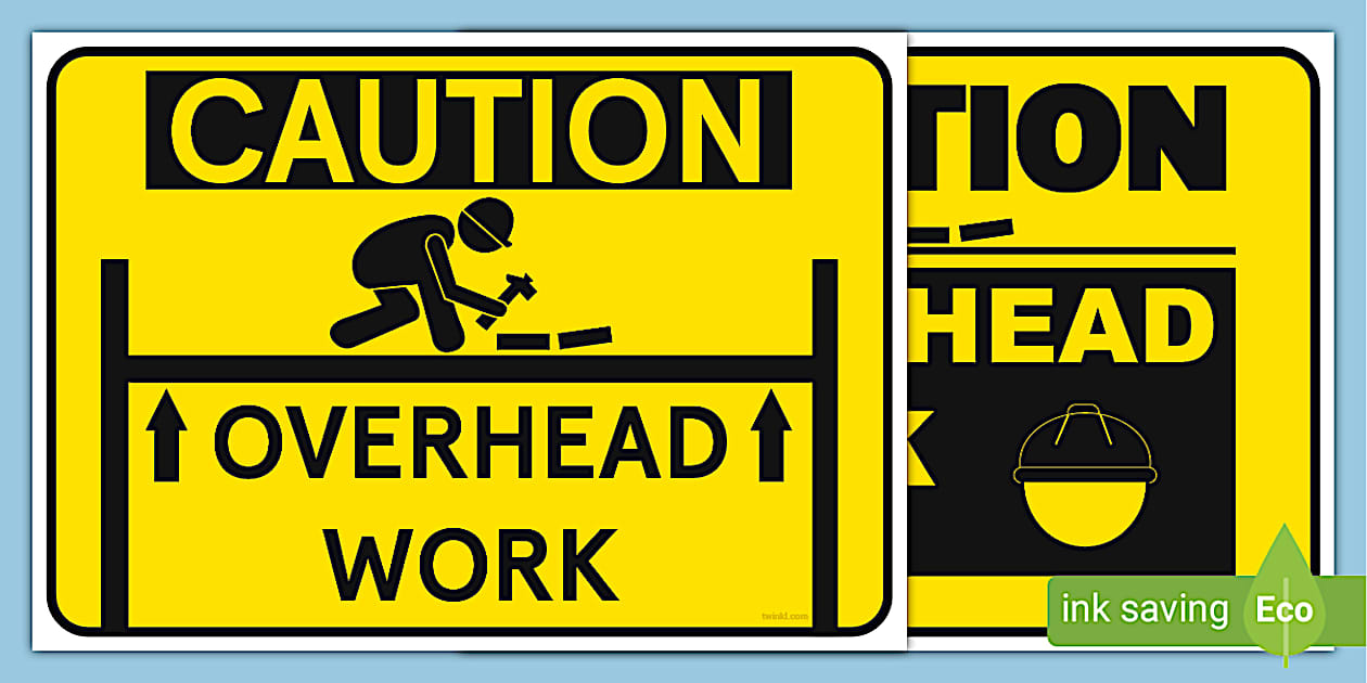 Overhead Work Sign Posters – Twinkl Resources - Twinkl