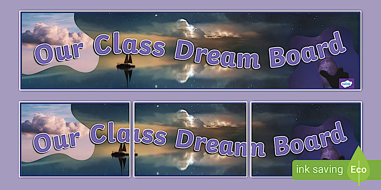 Our Class Dream Board Photo Display Banner (teacher made)