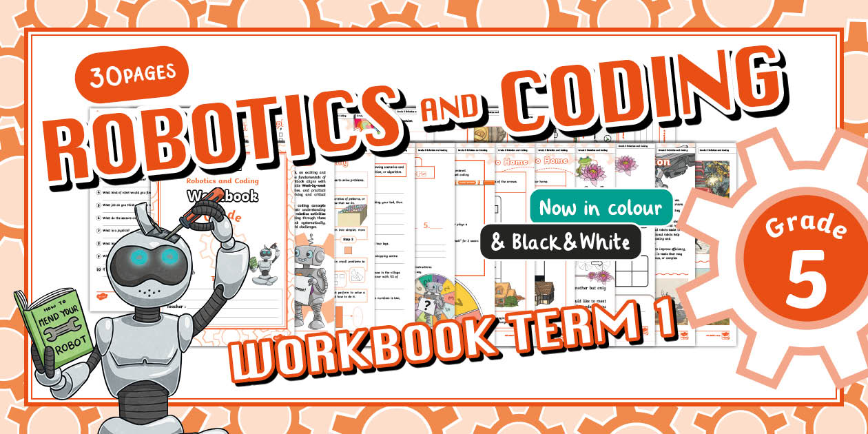 Robotics and Coding - Grade 5 CAPS Work Book Term 1