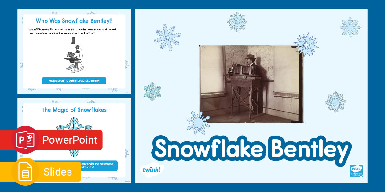 Snowflake Bentley PowerPoint and Google Slides for K-2nd Grade