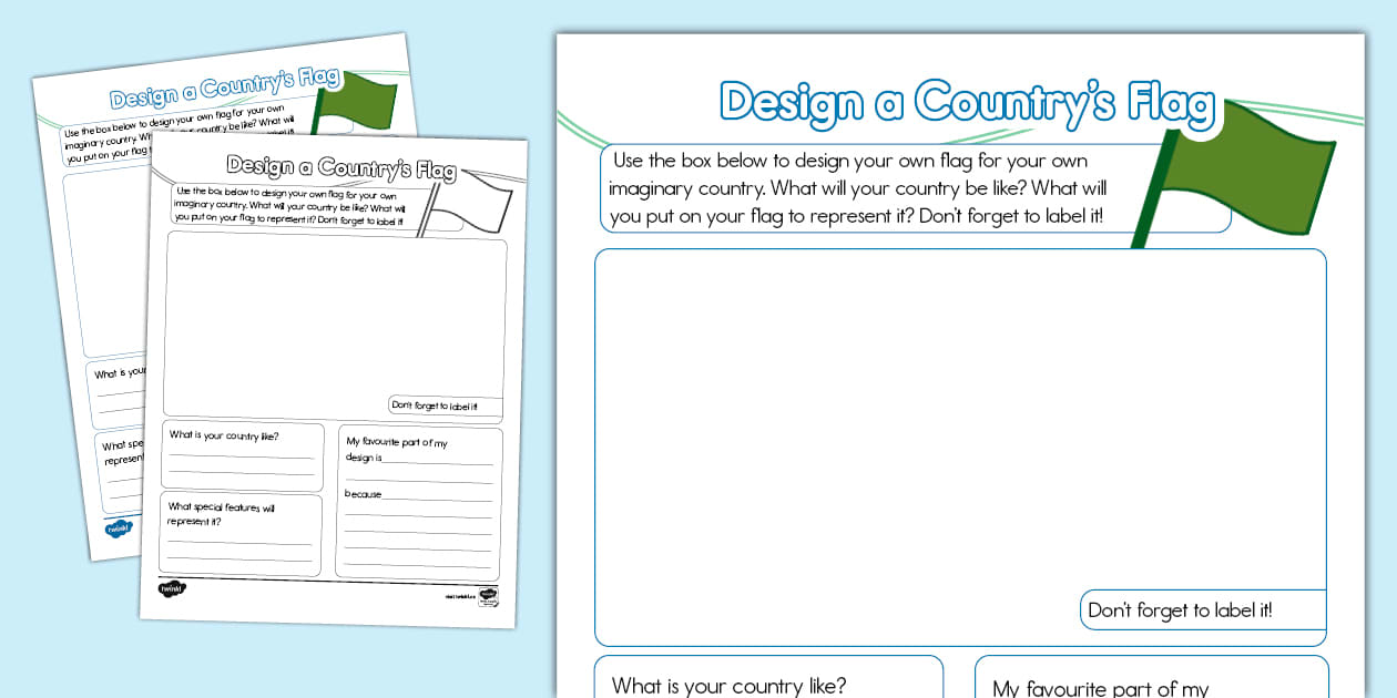 Design a Country's Flag Worksheet (teacher made) - Twinkl