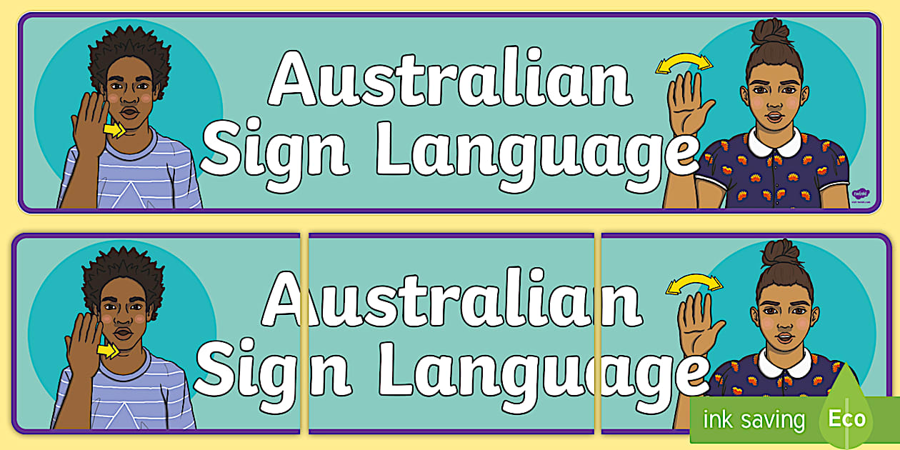 Australian Sign Language Banner (teacher made) - Twinkl
