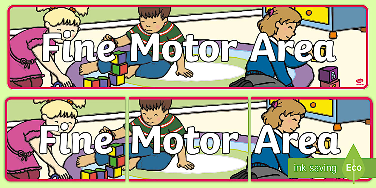 👉 Fine Motor Area Banner (Teacher-Made) - Twinkl